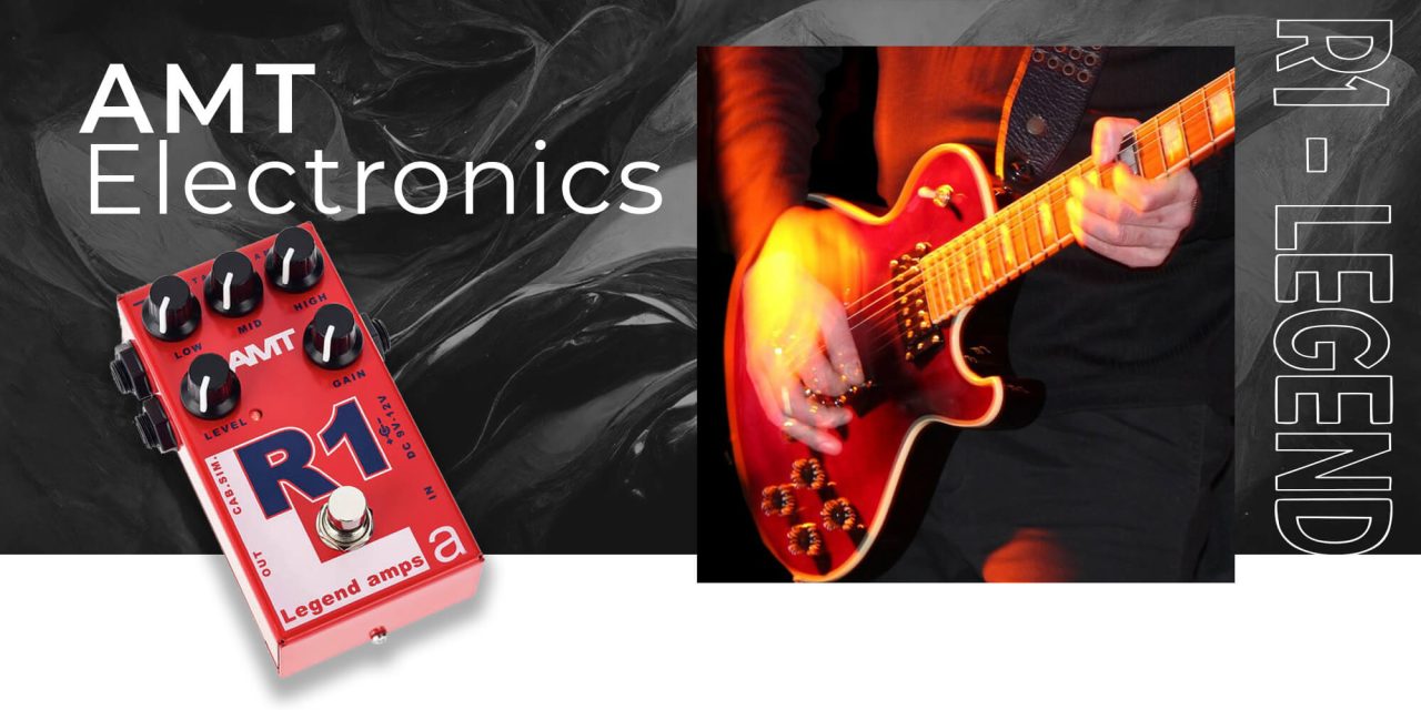 AMT Electronics R1 Legend Amp – AMT Srbija by Godmars